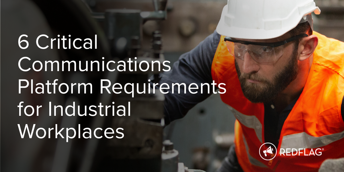 6 Critical Communications Platform Requirements for Industrial ...